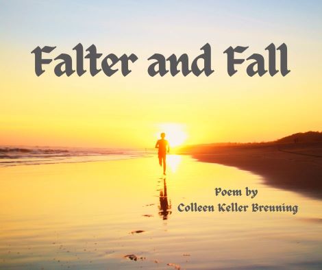 Falter and Fall – Colleen Keller Breuning